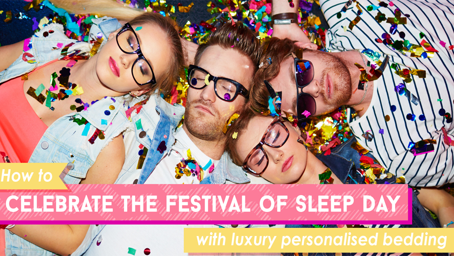 Celebrate the Festival of Sleep Day With Luxury Personalised Bedding
